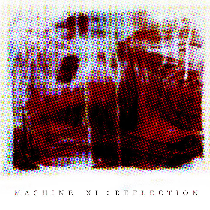 reflection | machine xi