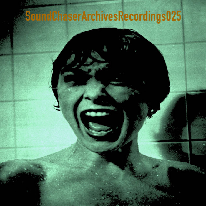 Sound chaser Archives recordings 025 | Collective | S.C.A.R. [Sounds ...