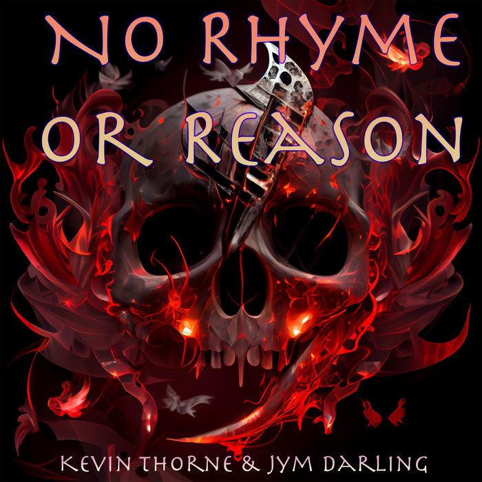 No Rhyme Or Reason | Kevin Thorne (we be echo) and Jym Darling | we be echo