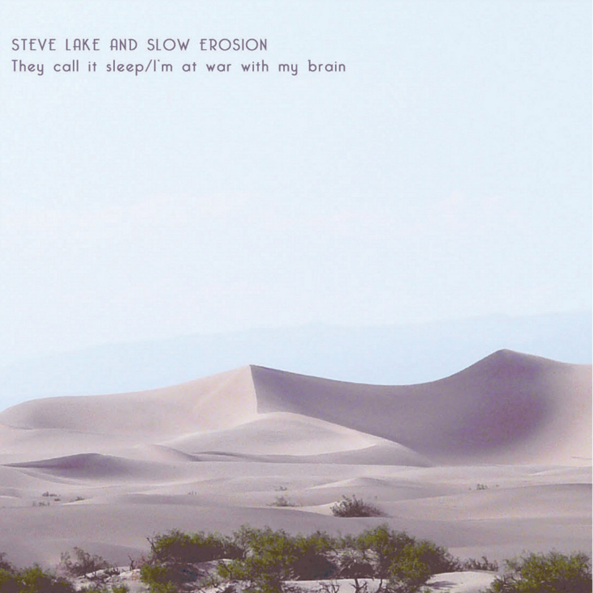 They Call It Sleep | Steve Lake and Slow Erosion | All The Madmen