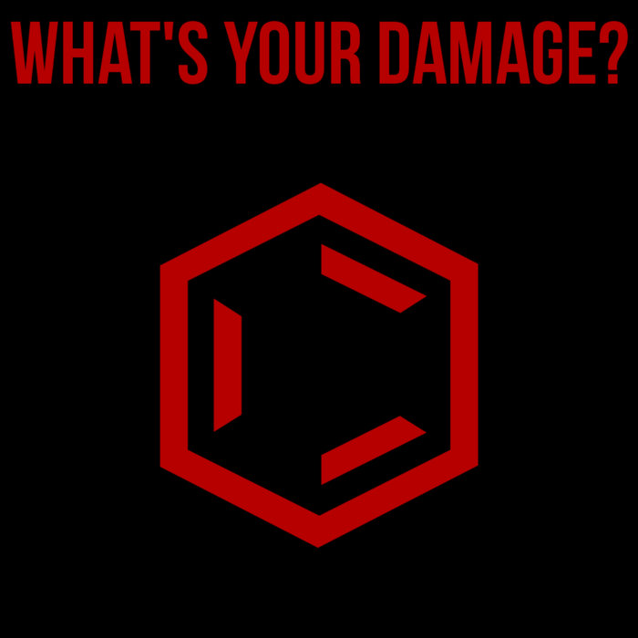 What's Your Damage? | ⌬ | Nick Shutter