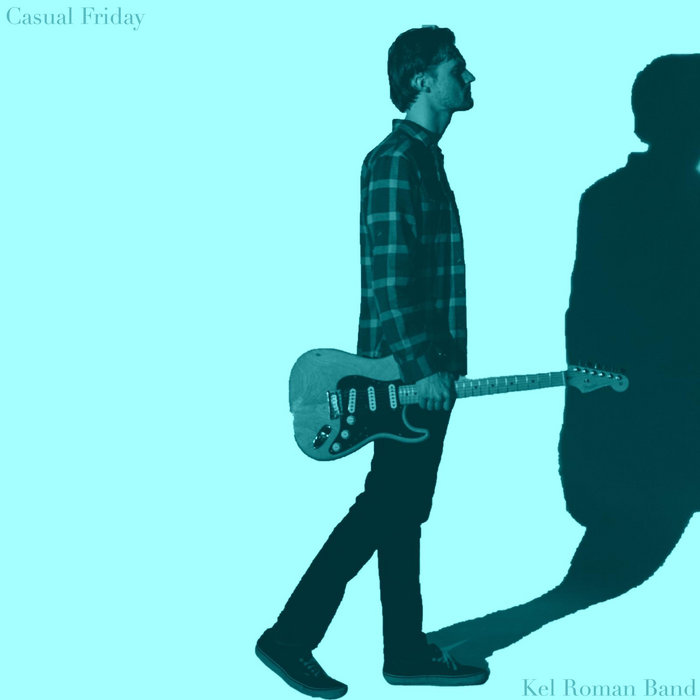 Casual Friday | Kel Roman Band