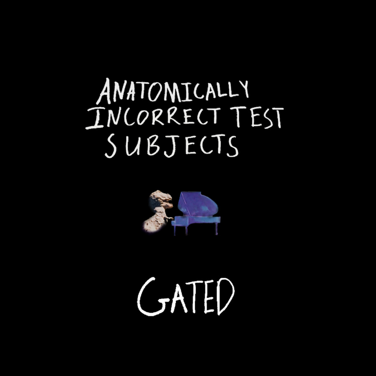 Anatomically Incorrect Test Subjects / Gated | Thrill Village