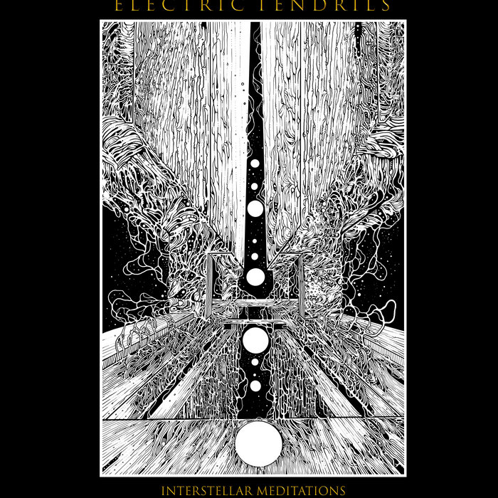 Interstellar Meditations | ELECTRIC TENDRILS