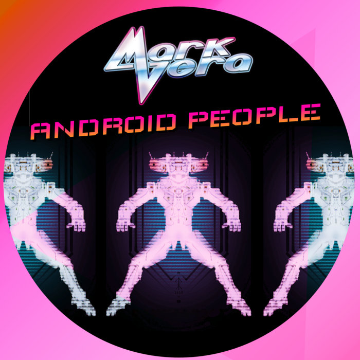 Android People (Single) | Mark Vera