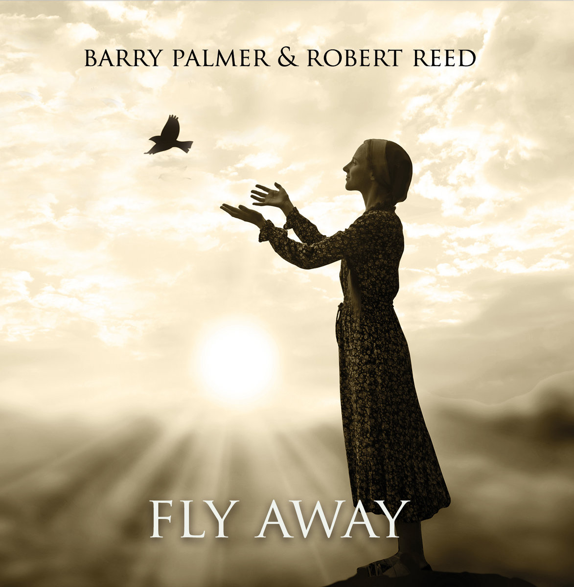 Barry Palmer & Robert Reed - Fly Away | Barry Palmer & Robert Reed ...