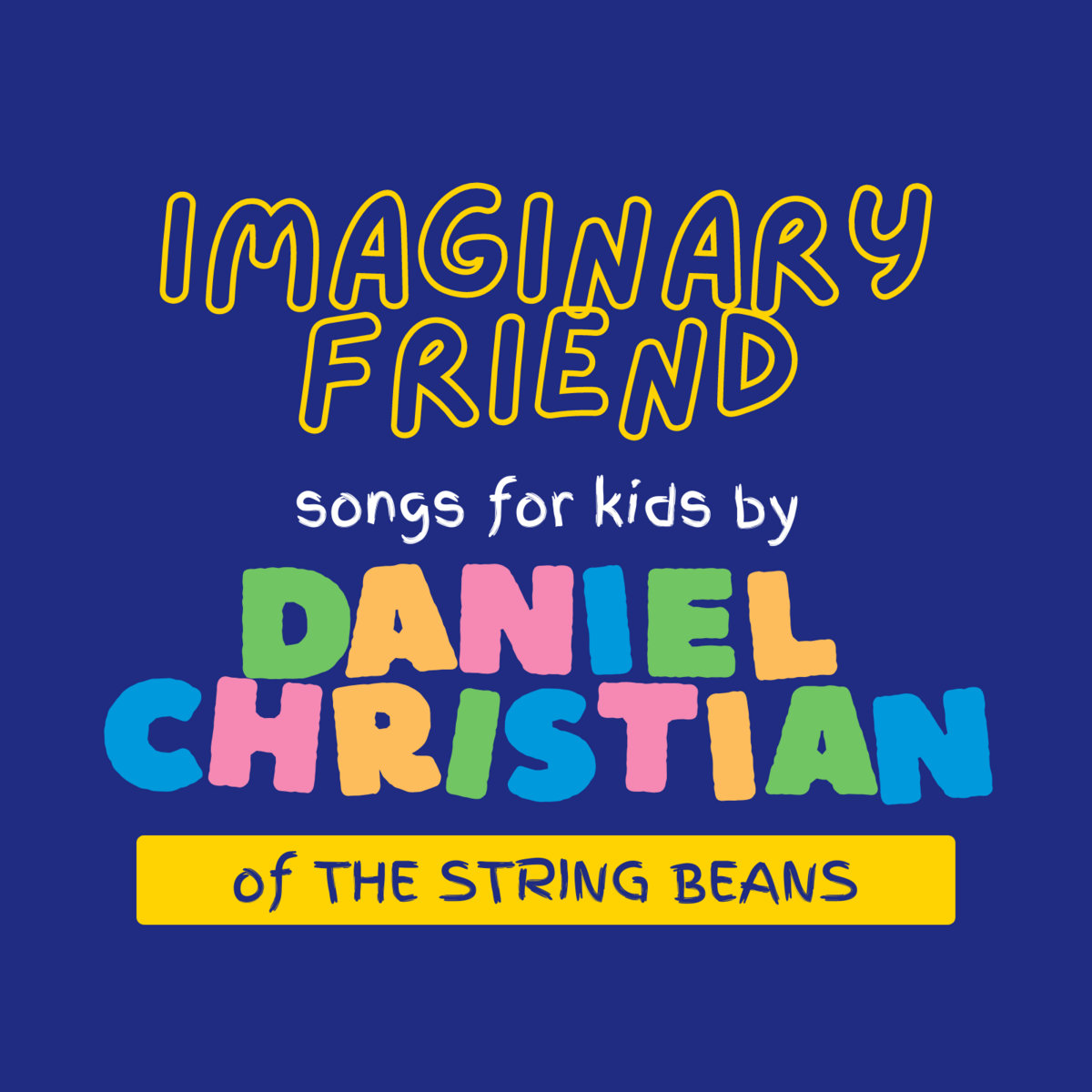 Imaginary Friend | Daniel Christian