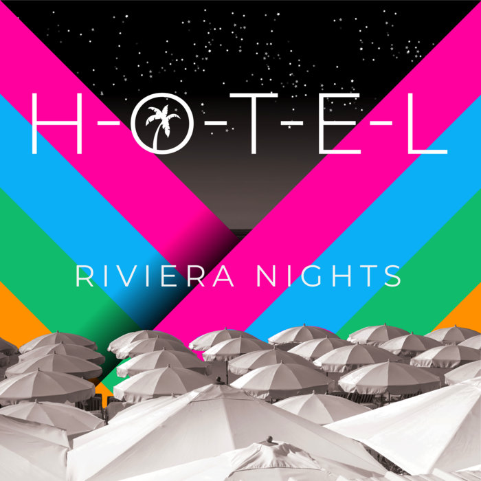 Riviera Nights | H-O-T-E-L
