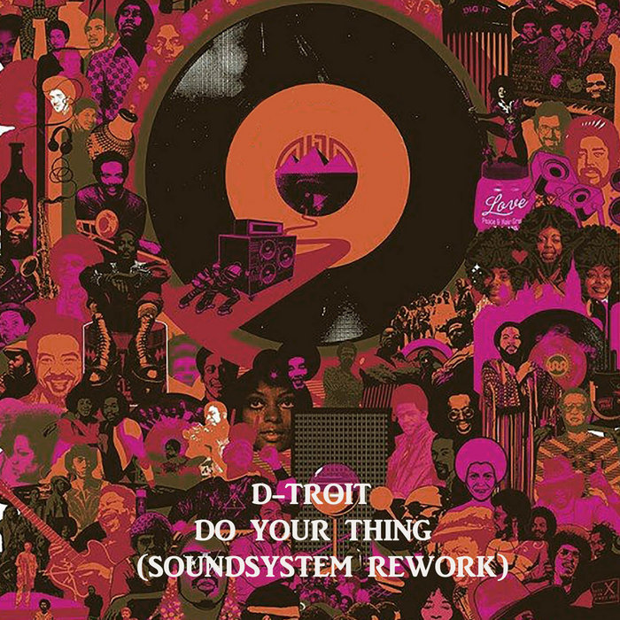 D-Troit - Do Your Thing (Soundsystem Rework) | Sonic Funk Foundry
