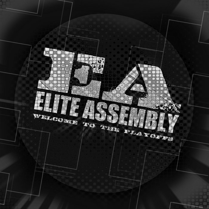 Welcome To The Playoffs | Elite Assembly