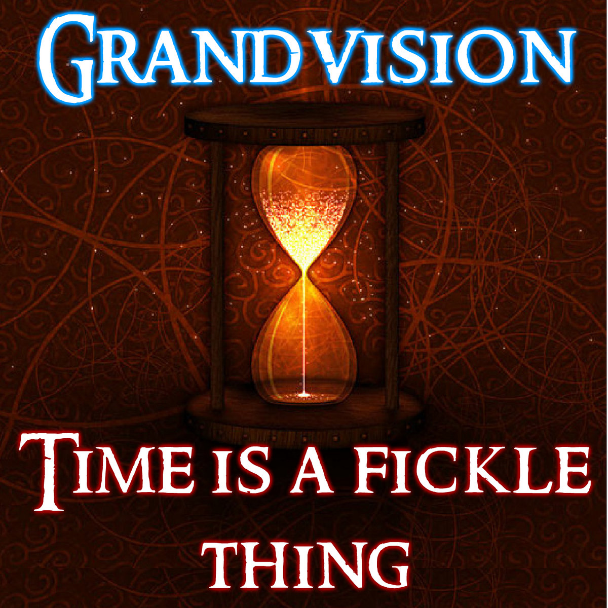 Time is a Fickle Thing | Grandvision