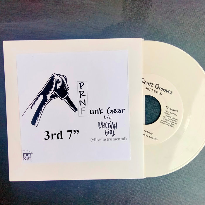 3rd 7" Funk Gear/Liberian Girl | Scott Grooves