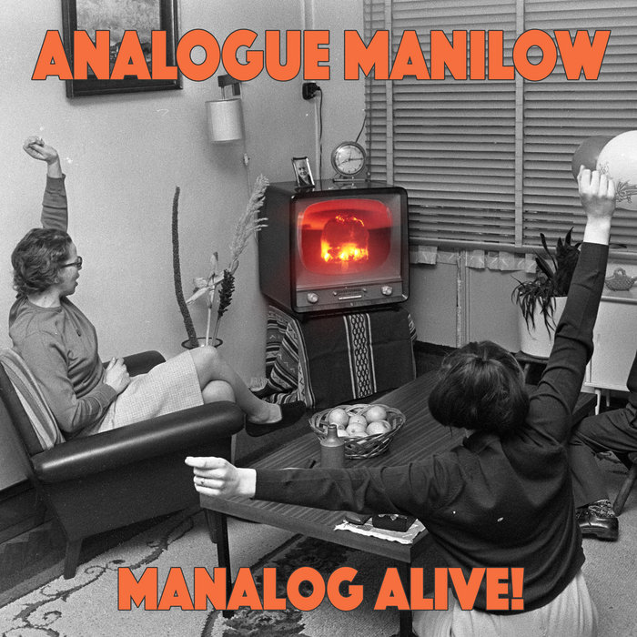 MANALOG ALIVE! | Analogue Manilow | Chufty Badge