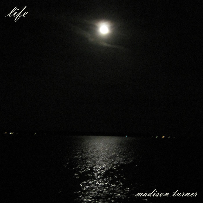 life | Madison Turner