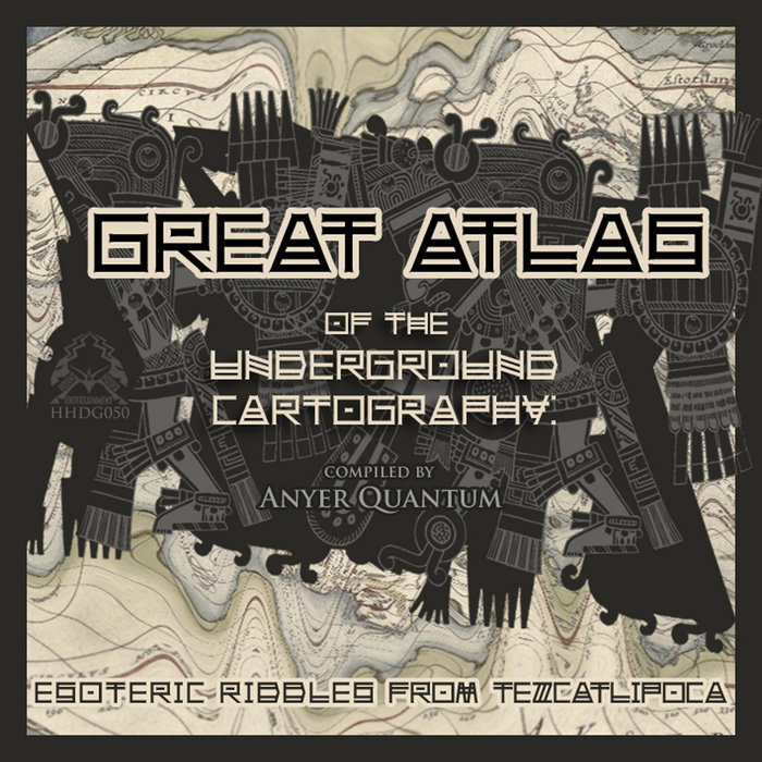 Great Atlas Of The Underground Cartography: The Esoteric Riddles From ...