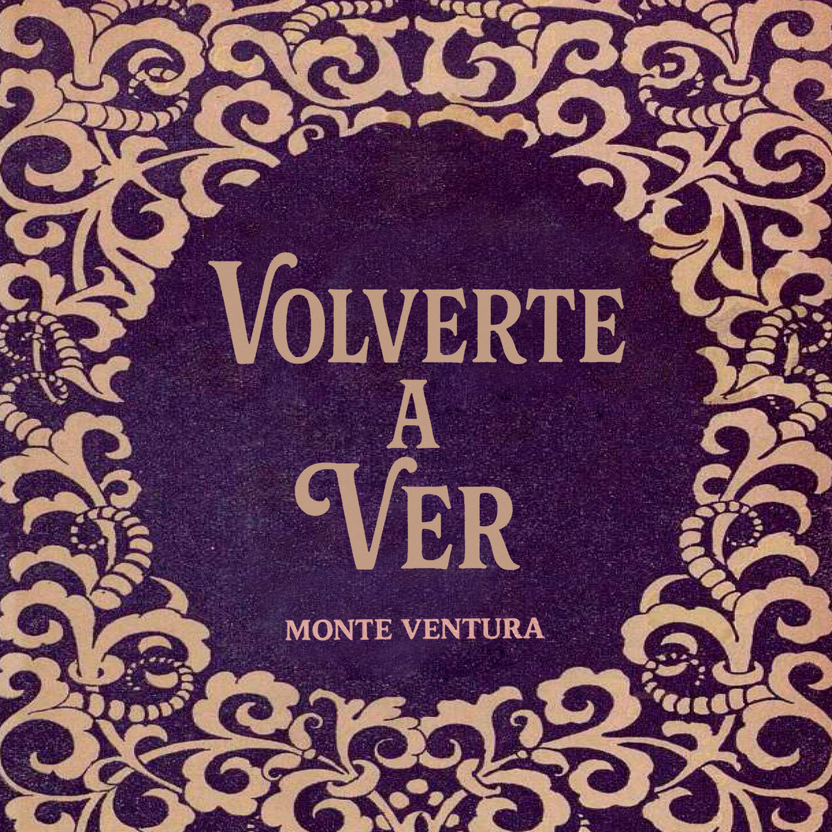 Volverte a Ver | Monte Ventura
