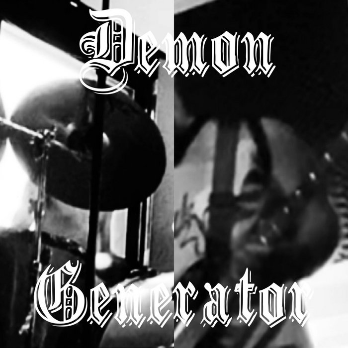 rehearsaltape august 12th 2024 | DEMON GENERATOR | The Monster Gate Experiments