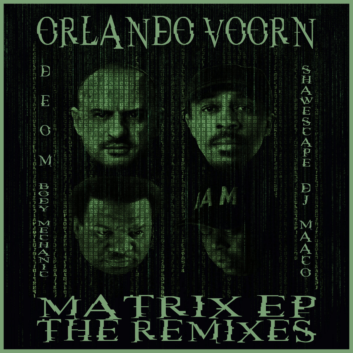 Orlando Voorn's Matrix Ep - The Remixes | DEOM, Shawscape, Body ...