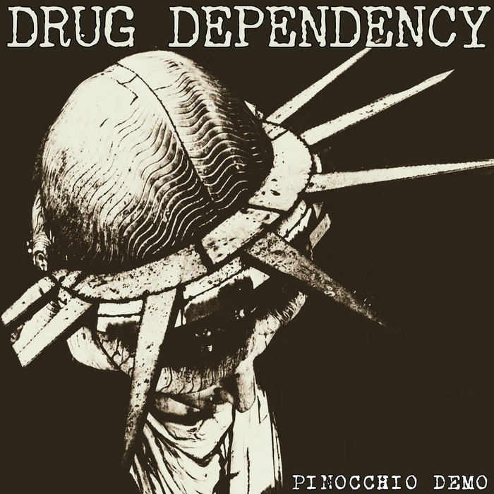 Drug Dependency Pinocchio Demo Ep Grindwar Records