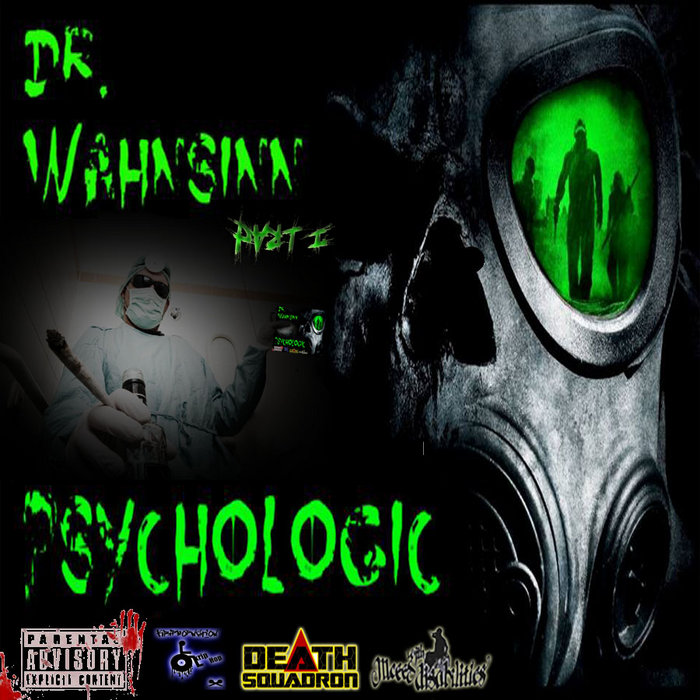 Psychologic | Dr. Wahnsinn - Deathsquadron - Krip-Hop Nation - SickSide ...