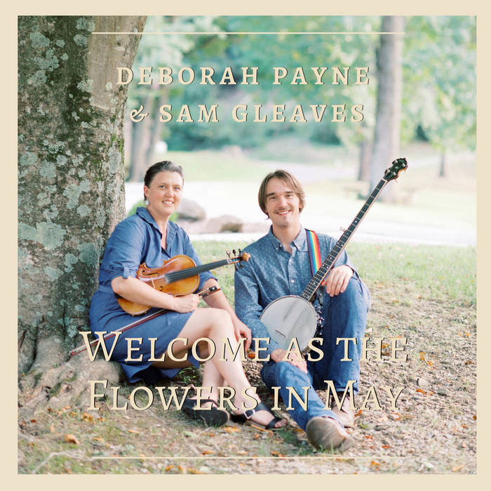 Welcome As the Flowers in May (with Ruth McLain) | Deborah Payne & Sam ...