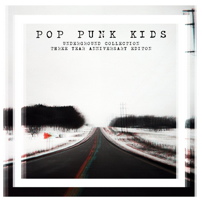 POP PUNK KIDS UNDERGROUND COLLECTION IV | THREE YEAR ANNIVERSARY ...