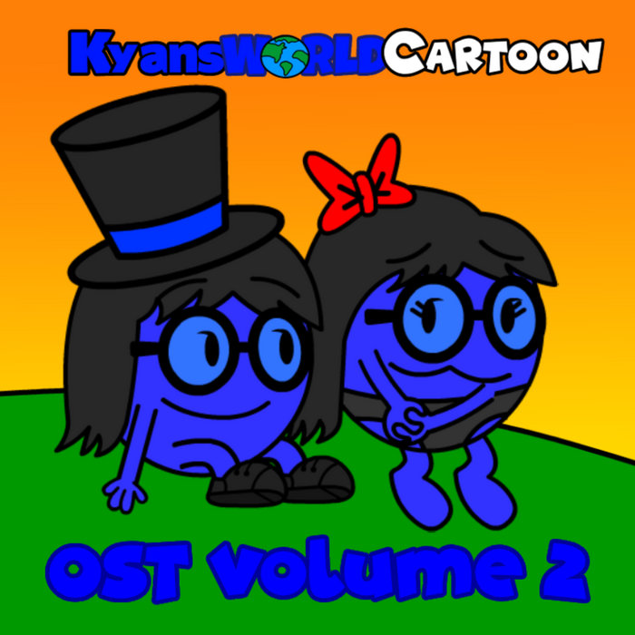 KyansWorldCartoon Original Soundtrack Volume 2 | Kyan Younger ...