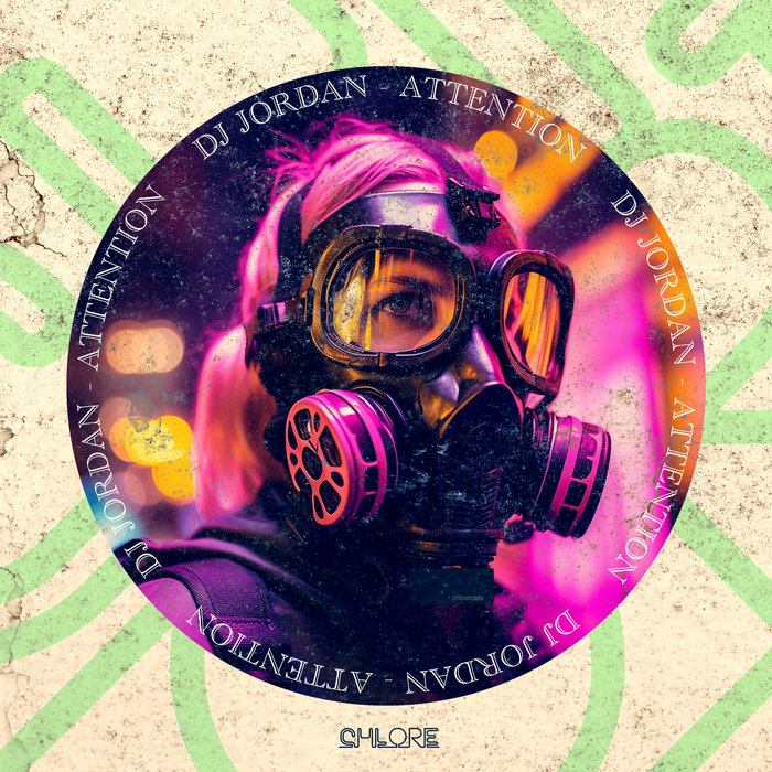 Attention | Dj Jordan | Chlore