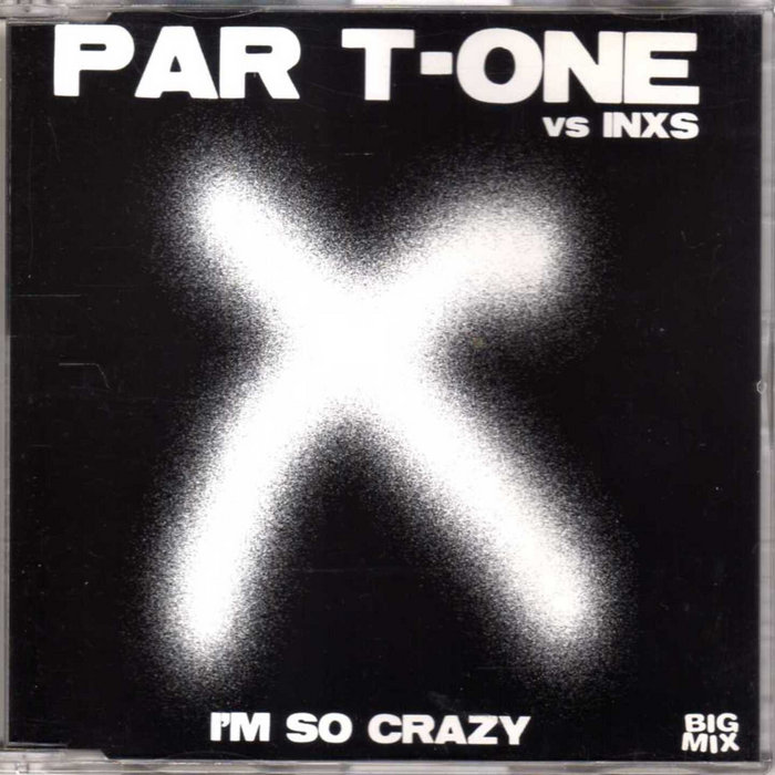 INXS - I'm So Crazy 2025 -Tony Barbato Remix | Tony Barbato ...