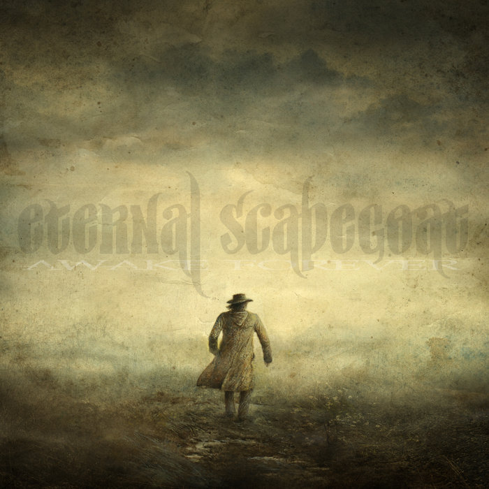 Awake Forever | Eternal Scapegoat