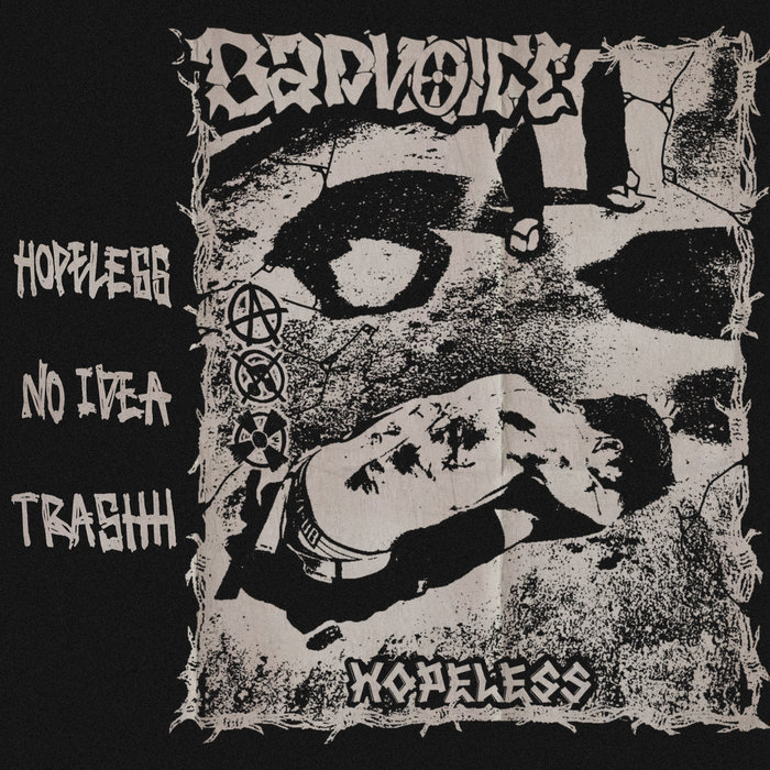 Hopeless (demo) | Badvoice crew | BADVOICE98