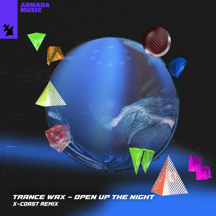 Open Up The Night (X-Coast Remix) | Trance Wax