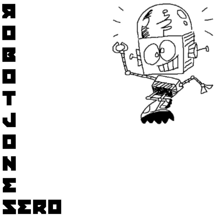 Robot Jones Zero | Various Artists | Robot Jones Records