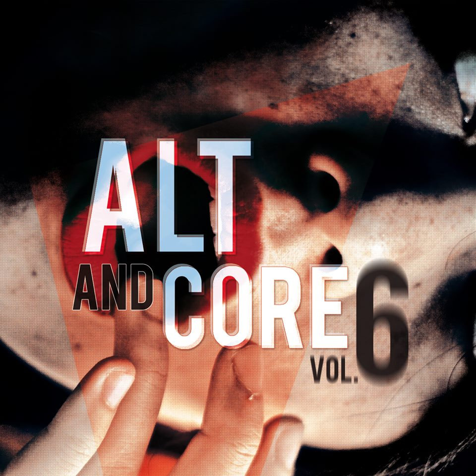 Alt&Core Vol.6 | Alt&Core