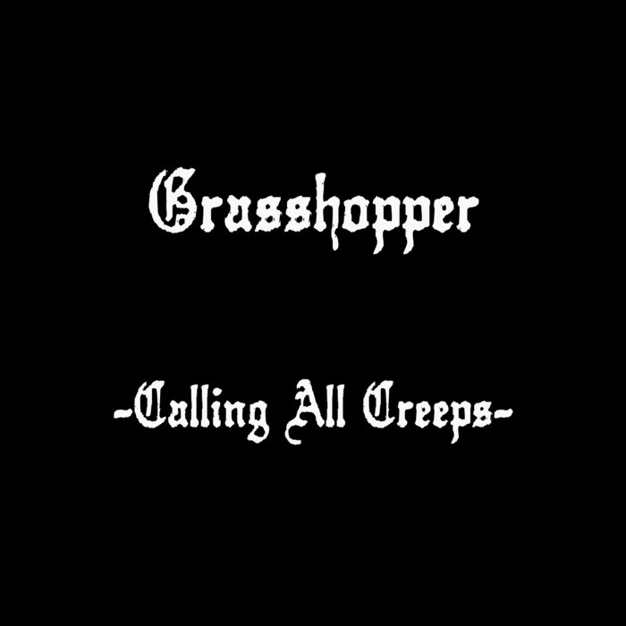 Calling All Creeps LP | Grasshopper