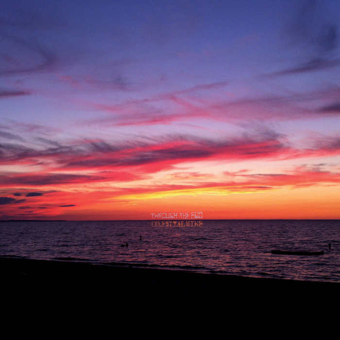 Through The Ego | Celestial Mind