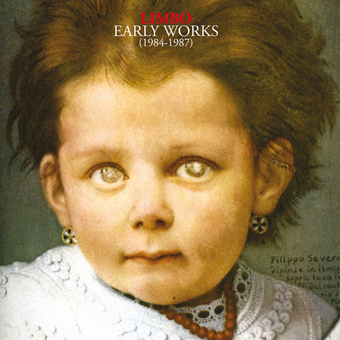 Early Works (1984-1987) | LIMBO | Spittle Records