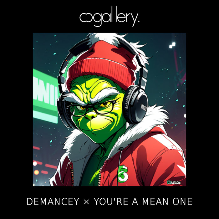 You're A Mean One | Demancey | pntgllryntwrk