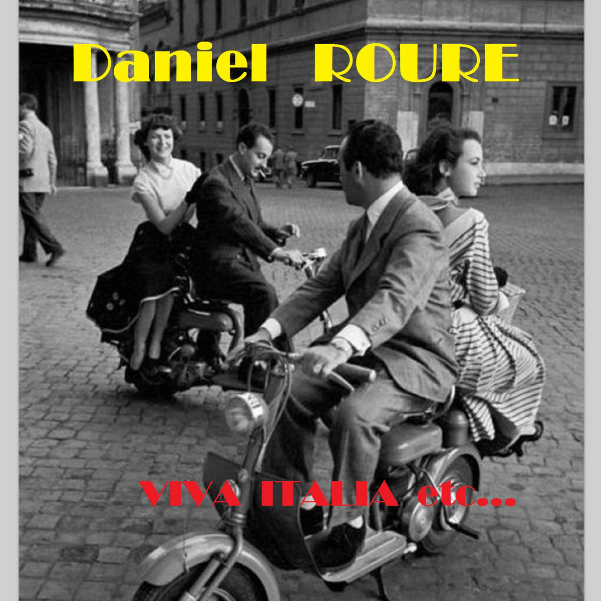 Viva Italia etc... | DANIEL ROURE