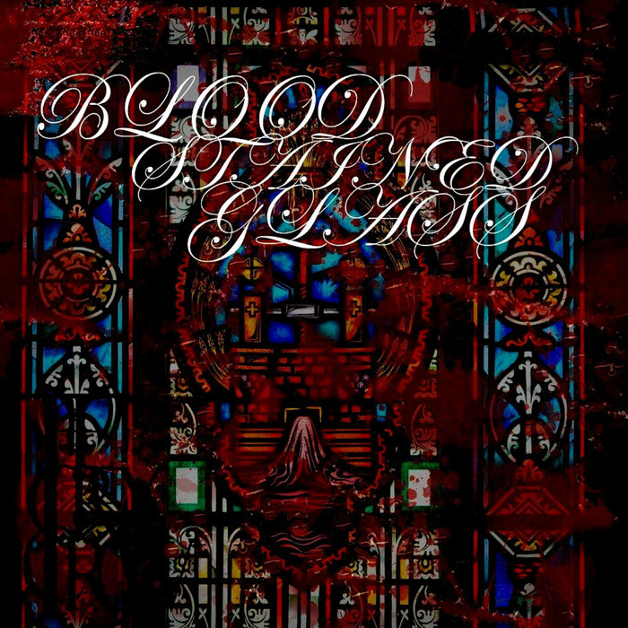 Blood Stained Glass (NEW VERSION) *Studio Version* | The Grey Crow