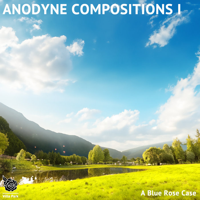 Anodyne Compositions I | A Blue Rose Case