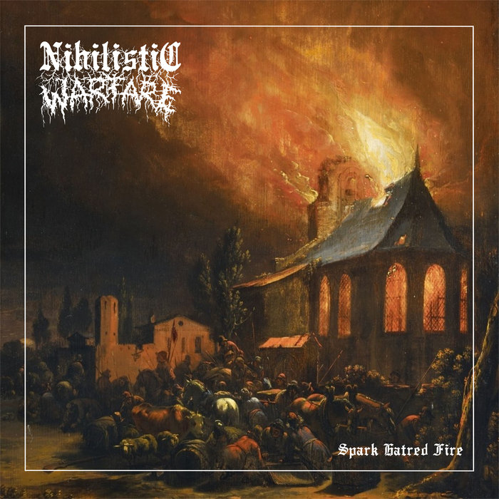 Spark Hatred Fire | Nihilstic Warfare