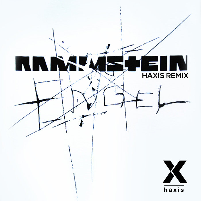 Rammstein - Engel (haxis Remix) | haxis