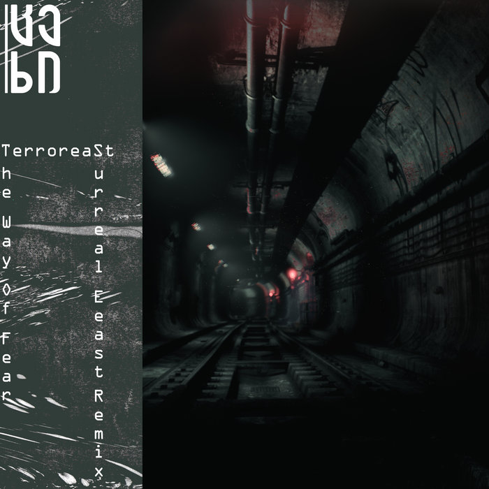 The Way Of Fear (Surreal East Remix) | Terroreast | TSEKHI