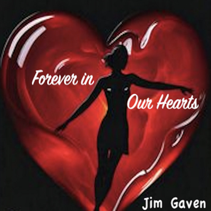 Forever in Our Hearts | Jim Gaven