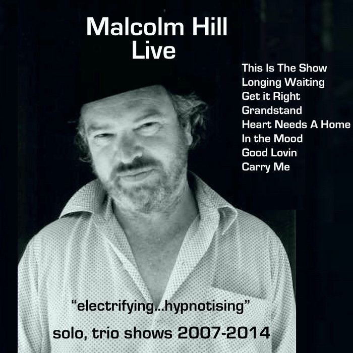 Malcolm Hill Live | Malcolm Hill | Malcolm Hill & Live Flesh