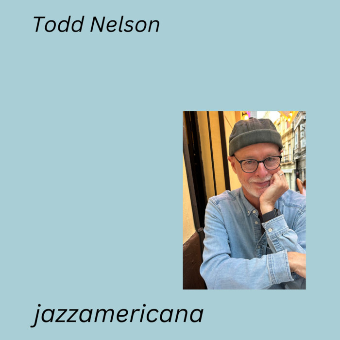 jazzamericana | Todd Nelson