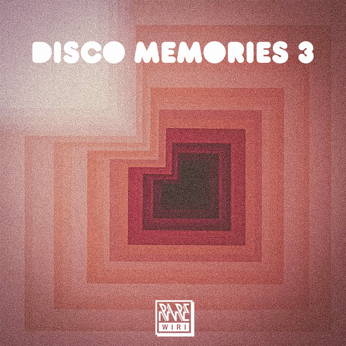 Disco Memories vol.3 | Various Artists | Rare Wiri Records