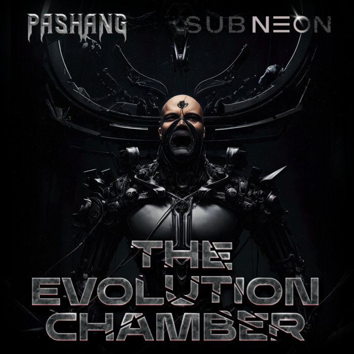 The Evolution Chamber (ft. Sub Neon) | Pashang 爬上 ft. Sub Neon | Pashang 爬上