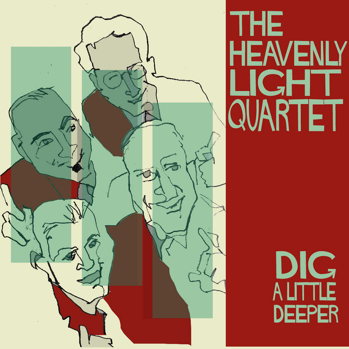 Dig A Little Deeper | The Heavenly Light Quartet